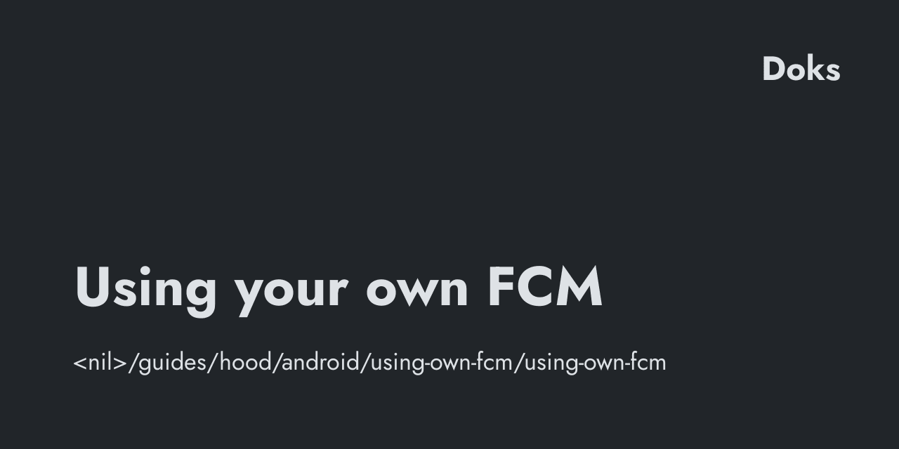 Using your own FCM